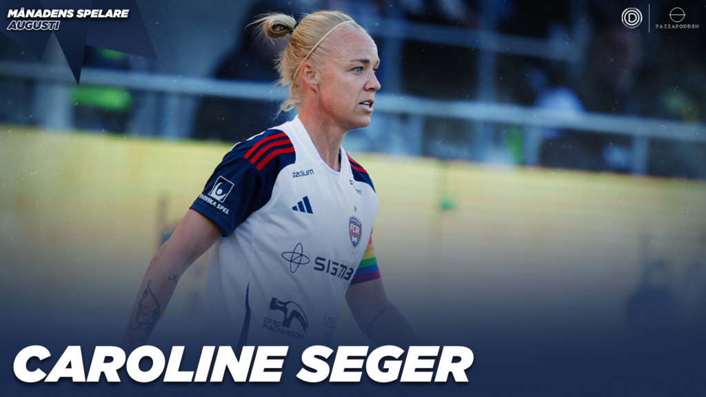 Caroline Seger blir Månadens Spelare i Augusti - Elitfotboll Dam